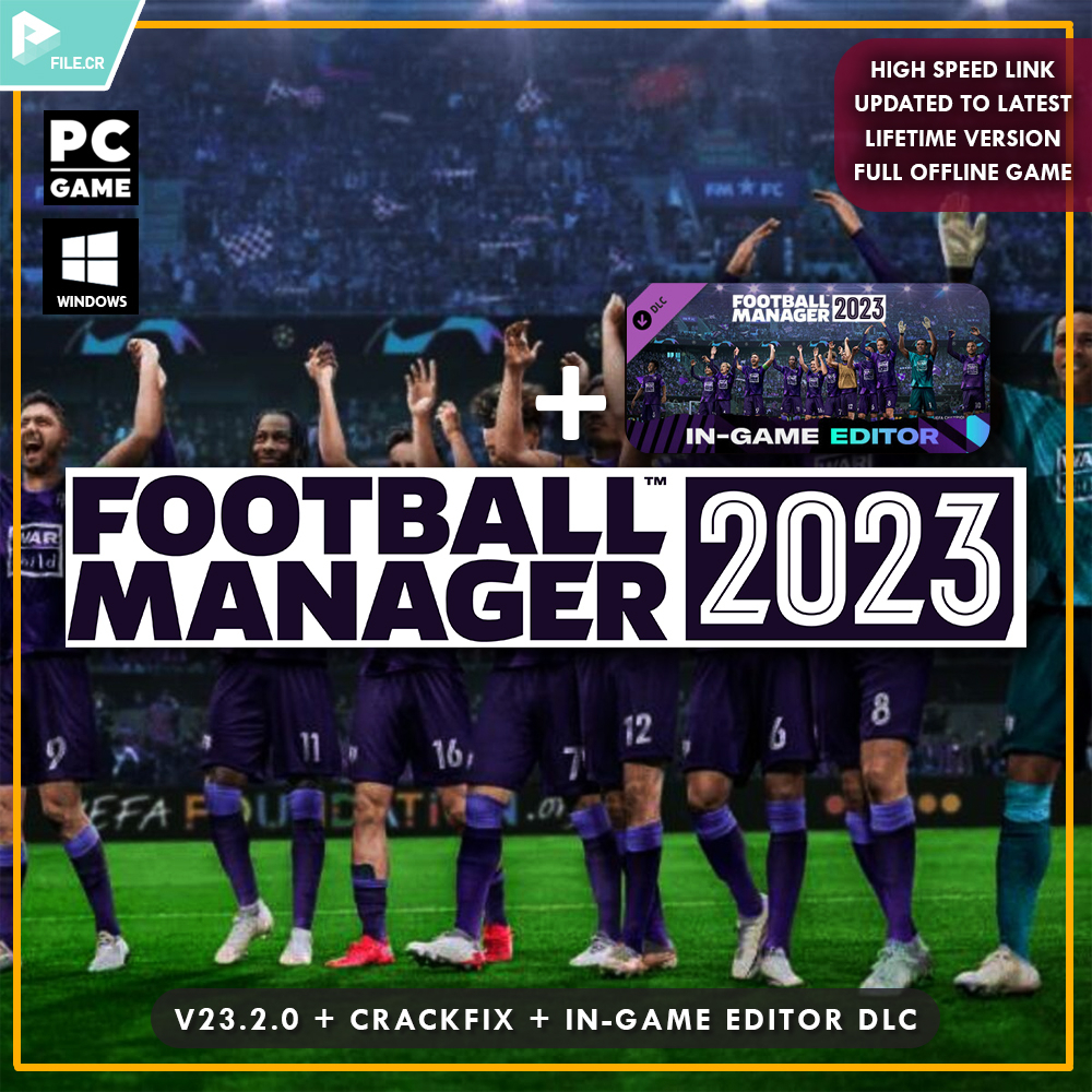 FOOTBALL MANAGER 2023 for Windows PC [ 𝐏𝐂 𝐆𝐀𝐌𝐄 𝐃𝐈𝐆𝐈𝐓𝐀𝐋 𝐃𝐎𝐖𝐍𝐋𝐎𝐀𝐃 ...