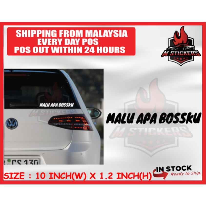 MALU APA BOSSKU CAR STICKER MYVI AXIA VIVA VIOS CIVIC CITY PERODUA ...