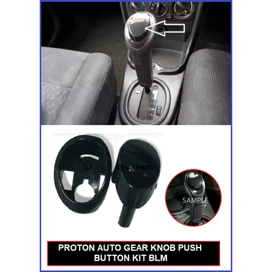 Proton Saga Auto Gear Knob Push Button Kit Saga FL FLX BLM | Shopee ...