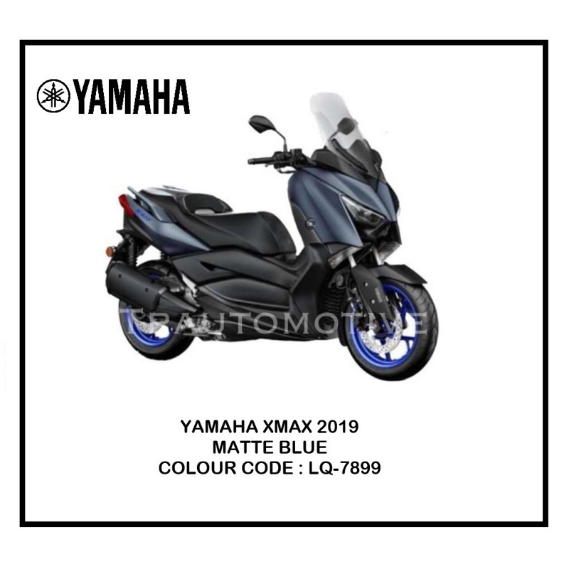 YAMAHA XMAX 2019 MATTE BLUE LQ-7899 2K MOTORCYCLE PAINT / CAT MOTOR 2K ...
