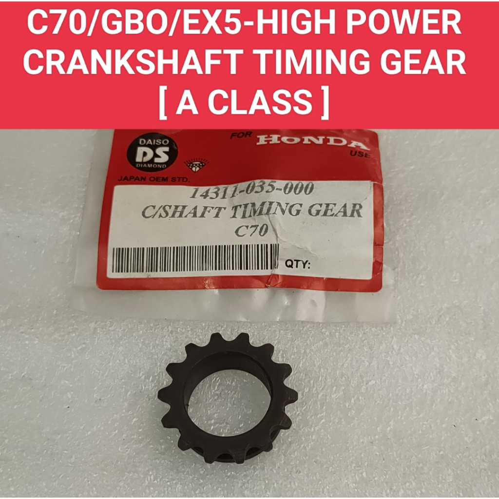 C70/GBO/EX5-HIGH POWER [ A CLASS ] CRANK SHAFT TIMING GEAR | Shopee ...