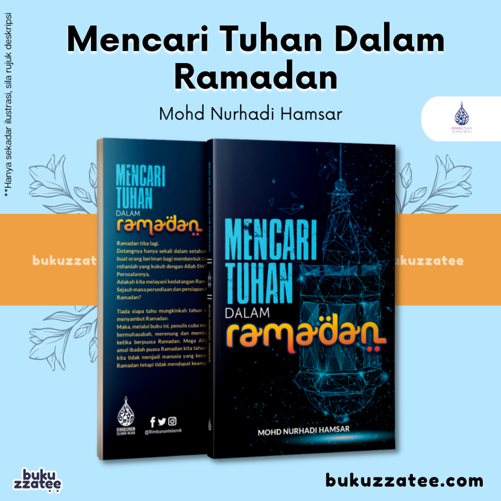 Mencari Tuhan Dalam Ramadan | Kemuliaan Bulan Puasa | Penghayatan ...