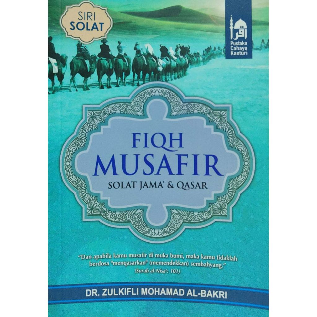 Pustaka Cahaya ( FIQH MUSAFIR - SOLAT JAMA ' & QASAR ) Dr. Zulkifli ...
