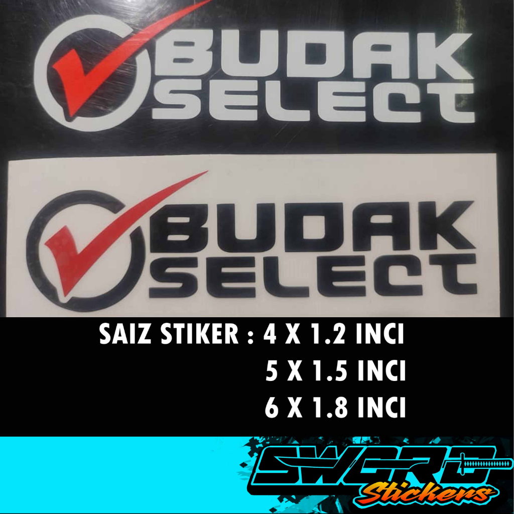 STICKER "BUDAK SELECT" / STICKER KERETA / STIKER SELECT / CAR STICKERS ...