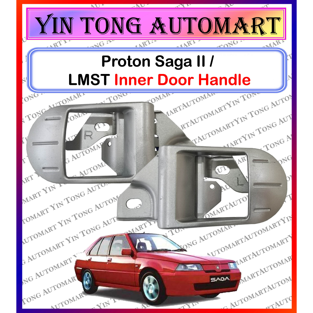 Proton Saga II / LMST Inner Door Handle - RH / LH ( 1 PC ) | Shopee ...