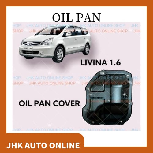 NISSAN LIVINA 1.6,LATIO,ALMERA ENGINE OIL PAN COVER (LOCAL) | Shopee ...