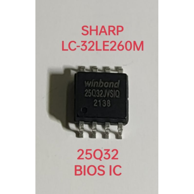 SHARP LC-32LE260M BIOS IC 25Q32 W25Q32 | Shopee Malaysia