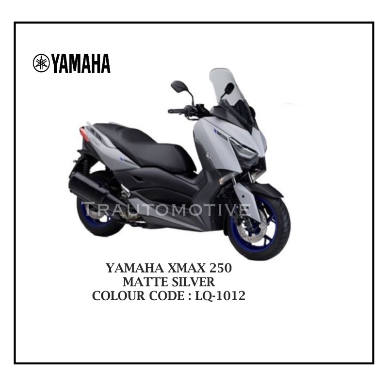 YAMAHA XMAX 2022 ICON GREY LQ-1220 2K MOTORCYCLE PAINT / CAT MOTOR 2K ...