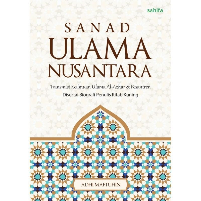 Sanad Ulama Nusantara : Transmisi Keilmuan Ulama Al-Azhar & Pesantren ...