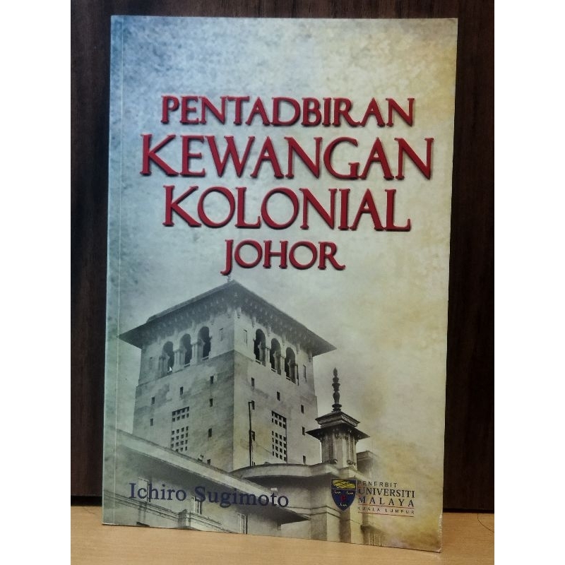 Pentadbiran Kewangan Kolonial Johor (UM PRESS) | Shopee Malaysia