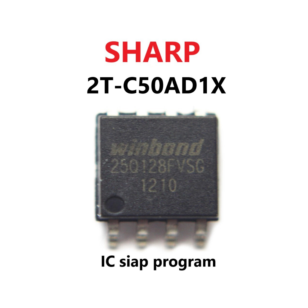 SHARP 2T-C50AD1X EPROM BIOS IC W25Q128 | Shopee Malaysia