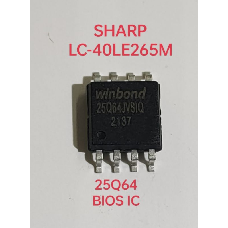 SHARP LC-40LE265M BIOS IC 25Q64FVSIG | Shopee Malaysia