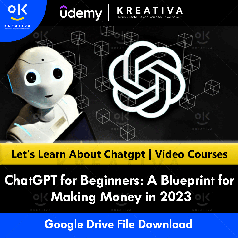 Chatgpt Video Course-ChatGPT for Beginners A Blueprint for Making Money in 2023 | Learn Chatgpt ...