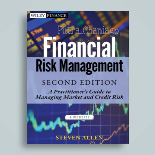 Wiley Finance _ Financial Risk Management _ A Practitioner's Guide to ...