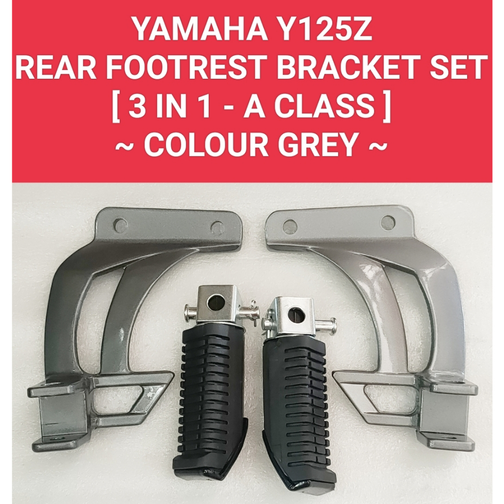 Y125Z/Y125ZR ( GREY ) [ 3 IN 1 - A CLASS ] REAR FOOTREST BRACKET SET ...