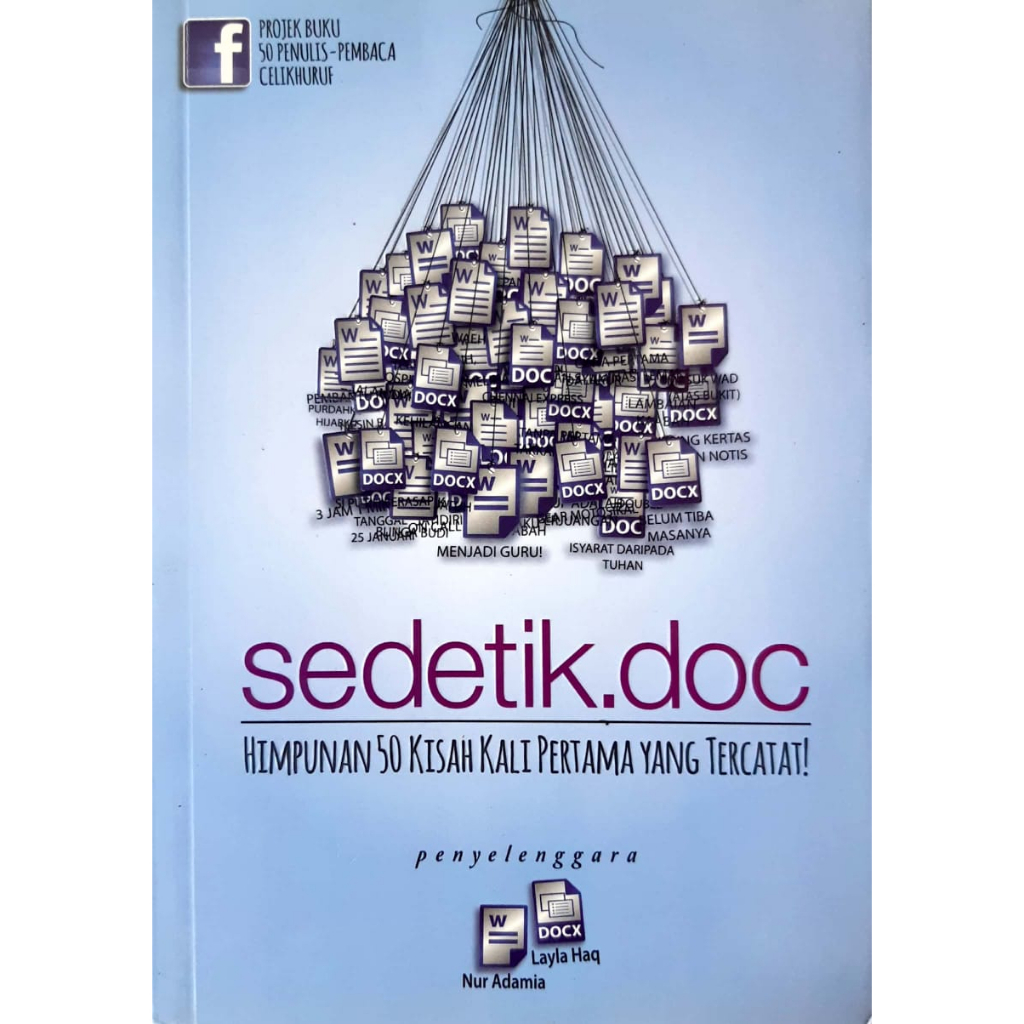 SEDETIK.DOC, HIMPUNAN 50 KISAH KALI PERTAMA YANG TERCATAT (METRO MEDIA ...