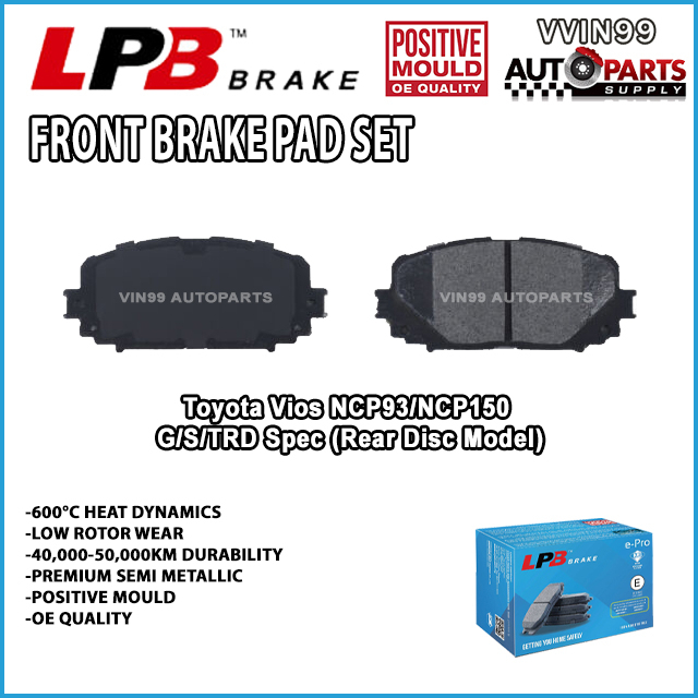 [Front Brake Pad] Toyota Vios NCP93/ NCP150 G/S/TRD Spec LPB Premium ...