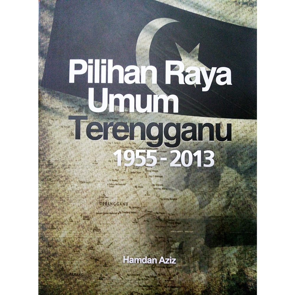 (UMT) PILIHAN RAYA UMUM TERENGGANU 1955 - 2013 | Shopee Malaysia