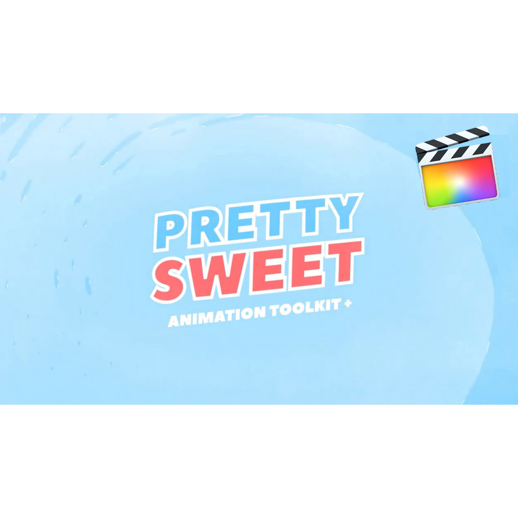 Pretty Sweet Animation toolkits For FCPX(Final cut Pro)MacOS/M1 ...