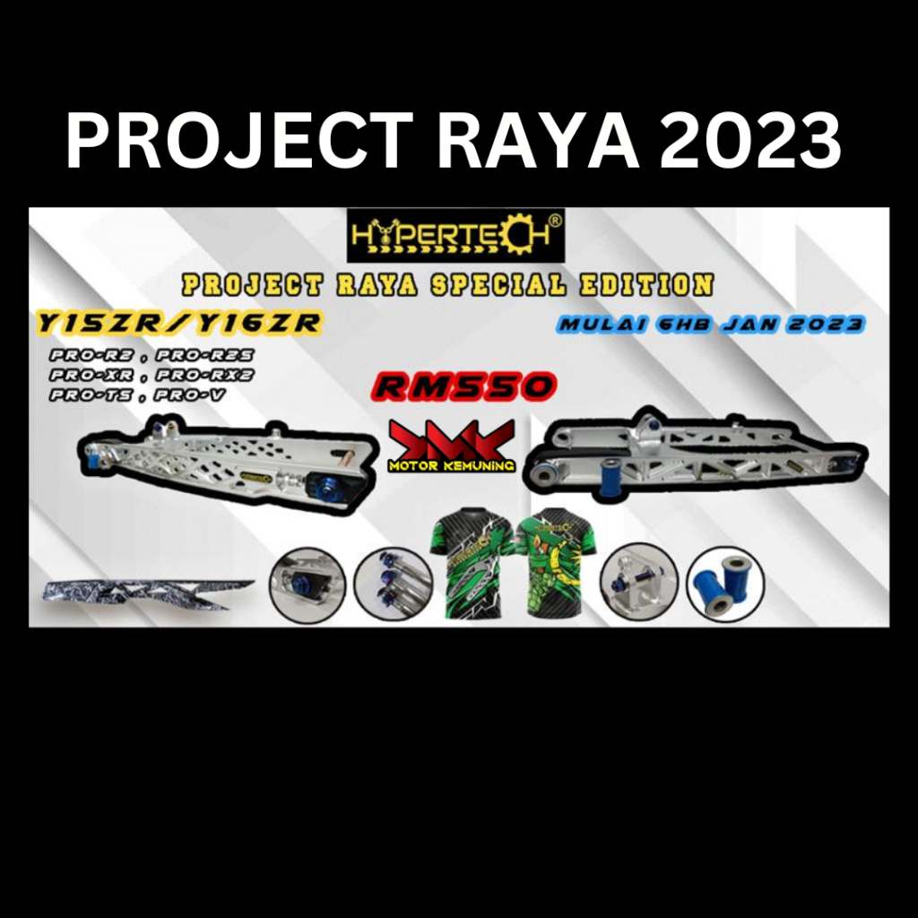 🔥PROJECT RAYA 2023 HYPERTECH ULTIMATE PRO-XR, PRO-V, PRO-RX2, PRO-R2 SWING ARM Y15ZR / Y16ZR 100 ...