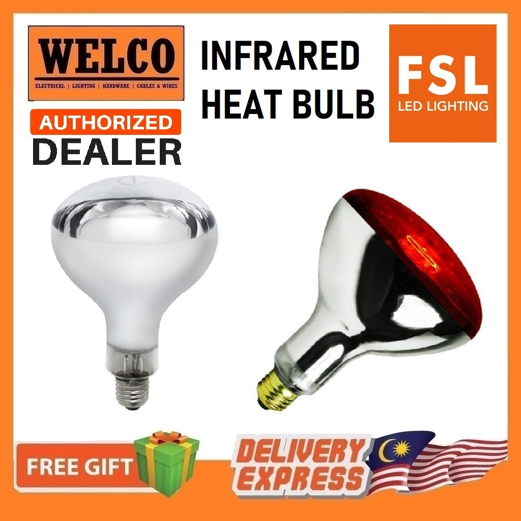 FSL 250W INFRARED HEATING LAMP BULB E27 [RED / CLEAR] | Shopee Malaysia