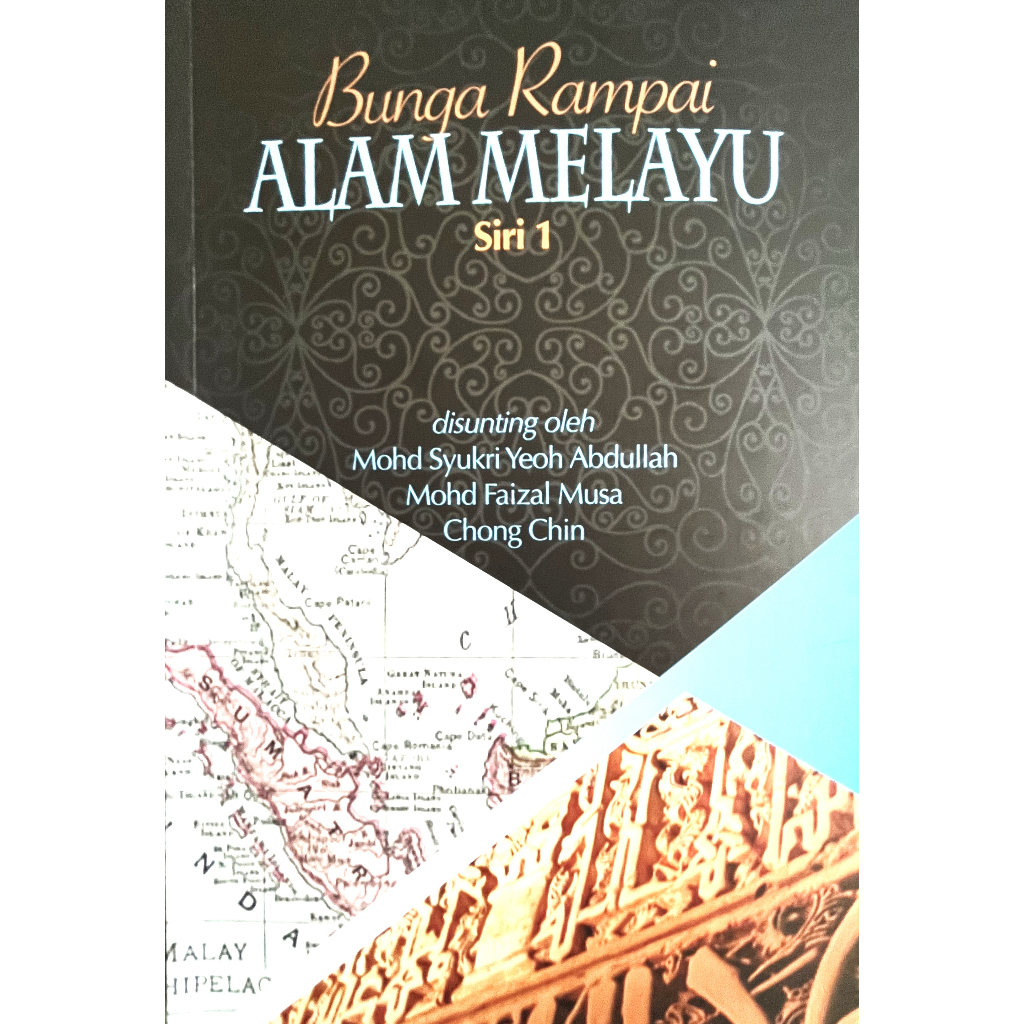 Bunga Rampai ALAM MELAYU Siri 1 | Mohd Sukri Yeoh Abdullah et al. (Buku ...