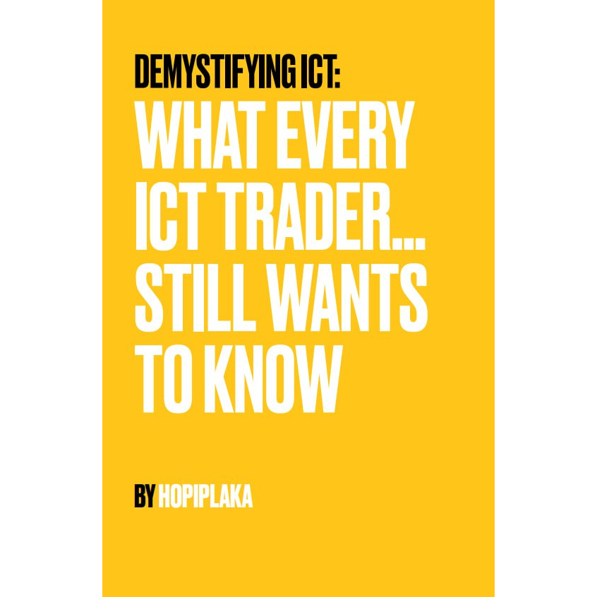 [FULL] WHAT EVERY ICT TRADER , STILL WANTS TO KNOW (EBOOK) | Shopee ...