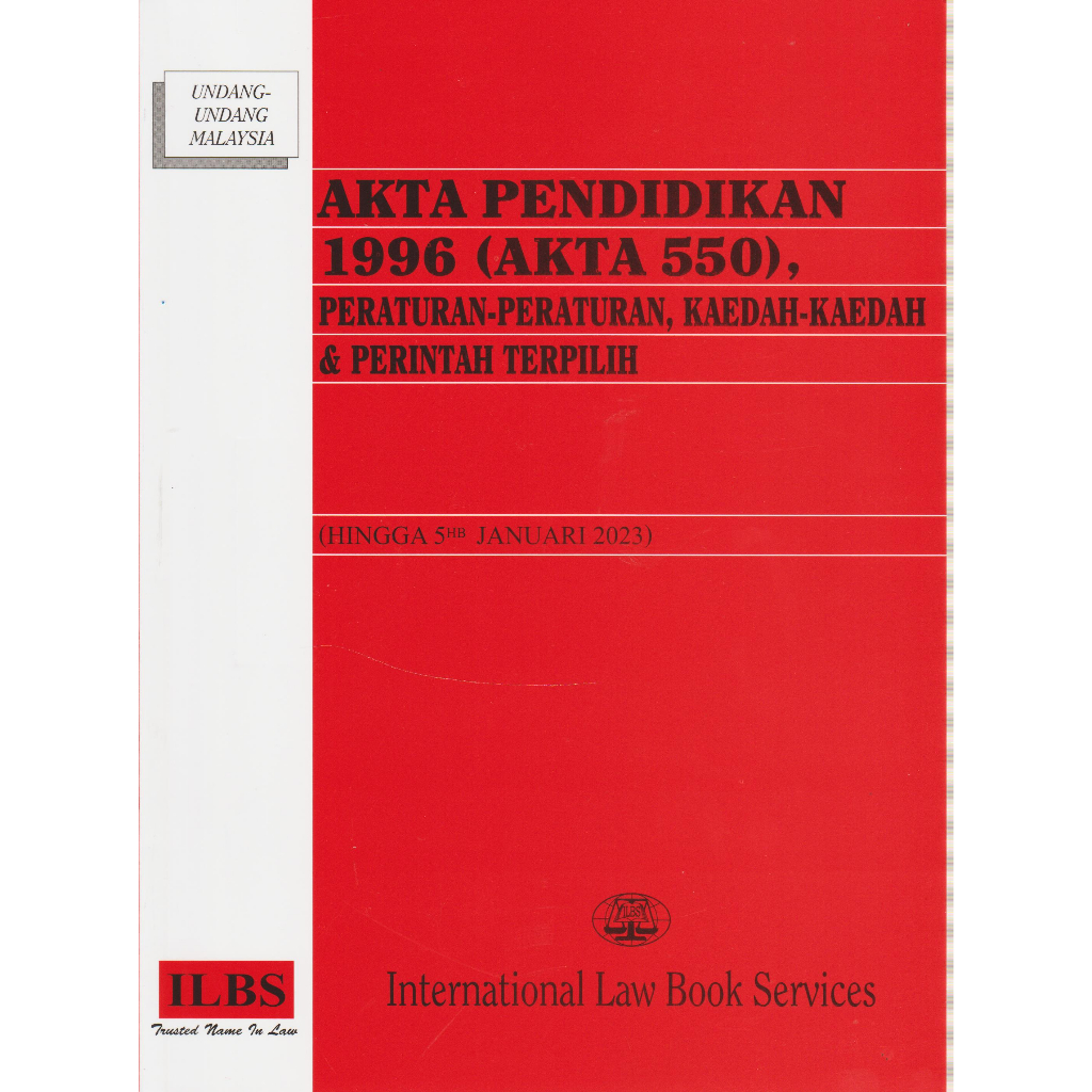 AKTA PENDIDIKAN 1996 [AKTA 550] - PERATURAN-PERATURAN & KAEDAH -KAEDAH ...