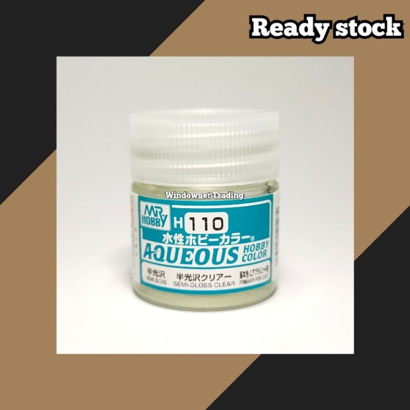 [Ready stock] Mr Hobby 10ml H110 Aqueous Paint Semi-Gloss Clear Plastic ...