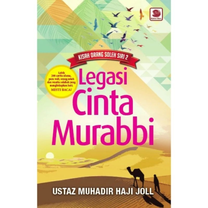 Buku Legasi Cinta Murabbi : Kisah Orang Soleh Siri 2 Pesona Ahli Syurga - Ustaz Muhadir (GI ...