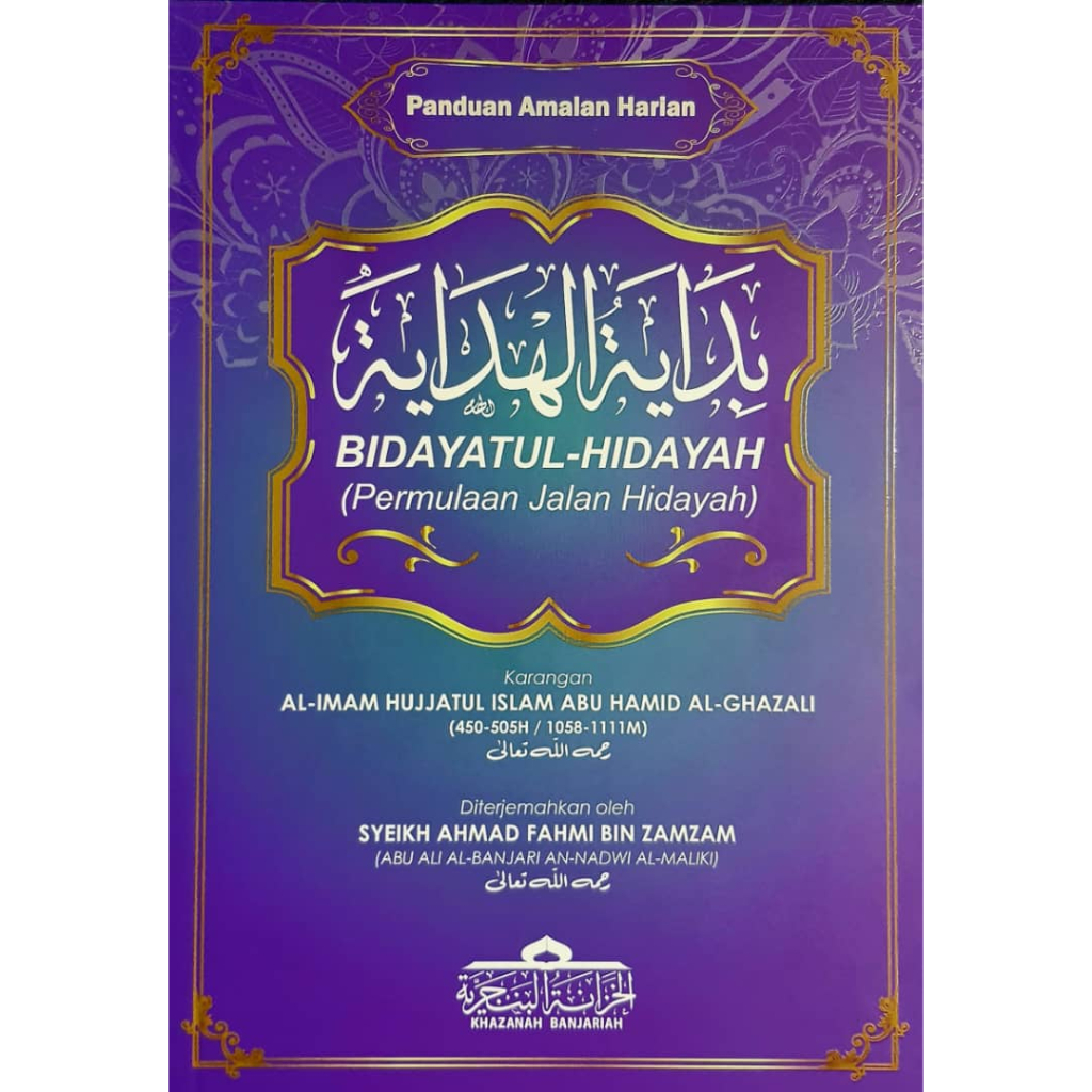 KITAB BIDAYATUL HIDAYAH IMAM AL GHAZALI TERJEMAHAN SYEIKH FAHMI ZAMZAM ...