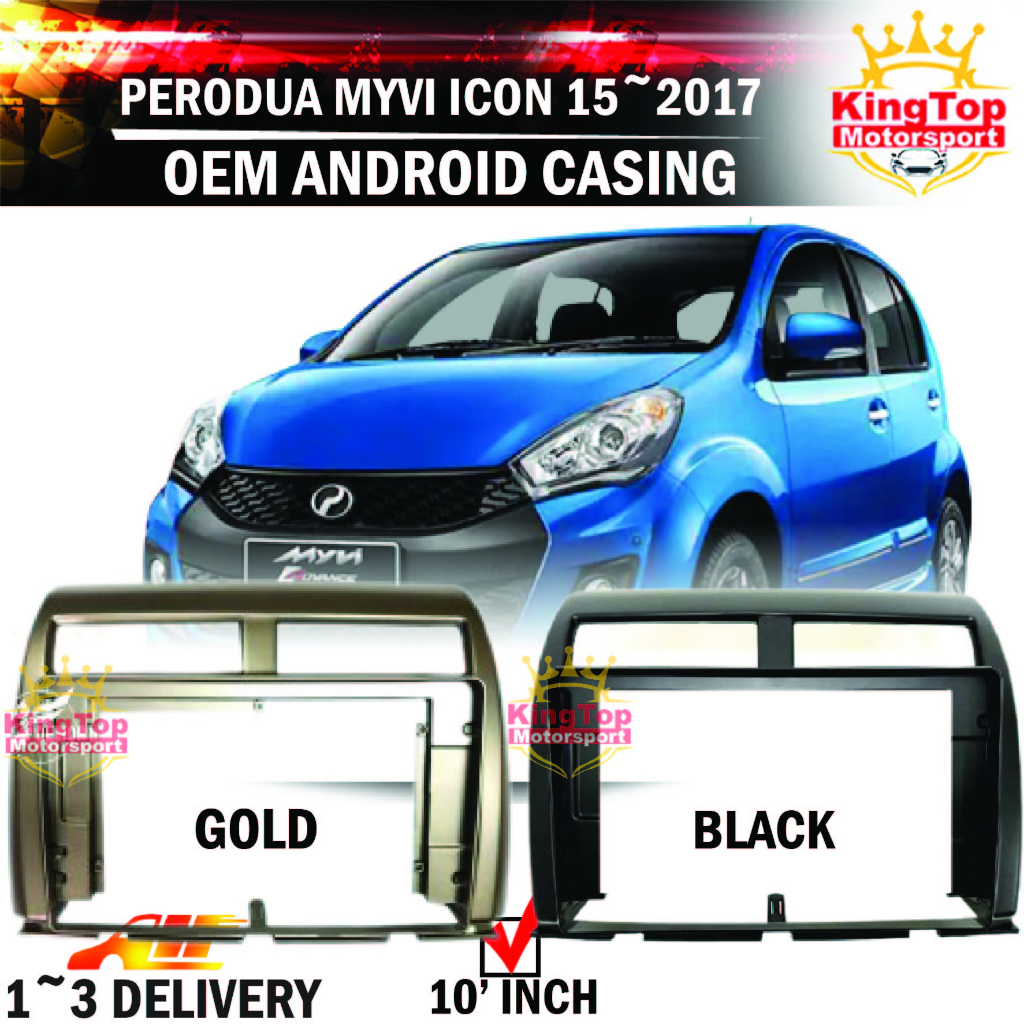 Perodua Myvi 2015-2017 10.1" Android Player Casing (BLACK/GOLD ...