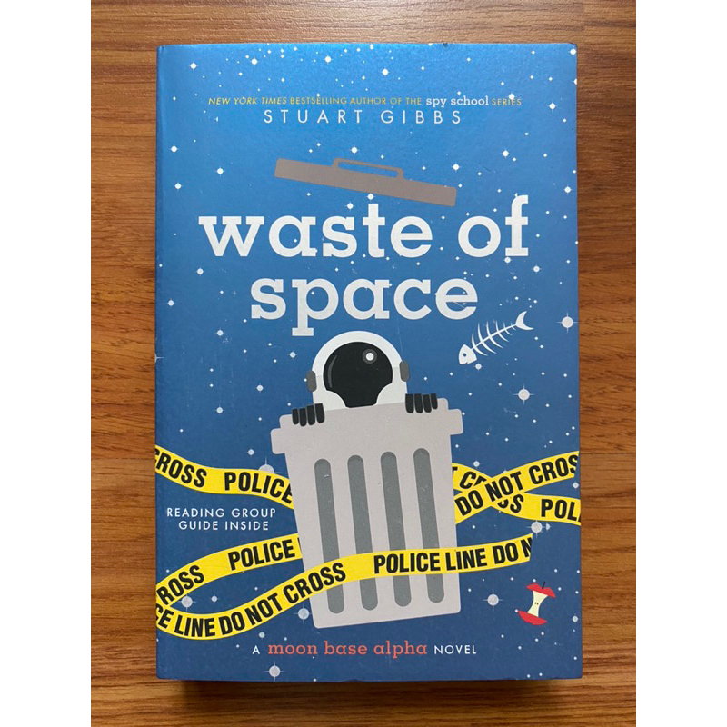 Waste of Space (Moon Base Alpha #3) by Stuart Gibbs (Mystery - Science ...