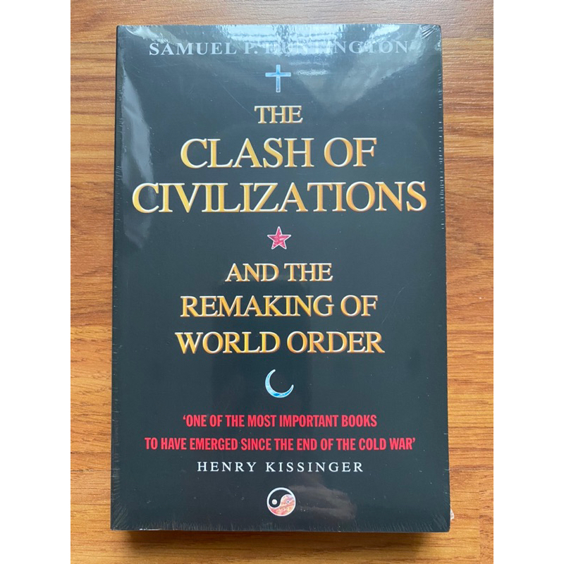 The Clash of Civilizations and the Remaking of World Order by Samuel P ...