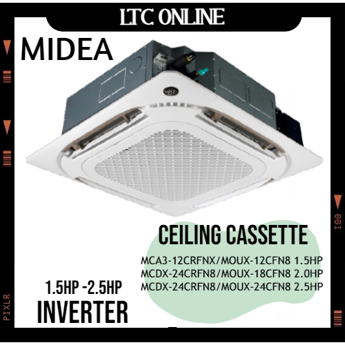 Midea Air Conditioner Ceiling Cassette R32 Inverter 1.5HP - 2.5HP MCA3 ...