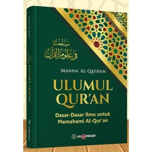 ULUMUL QUR’AN: TERJEMAHAN MABAHIS FI ULUM AL QURAN - Syaikh Manna’ Al- Qathan (AL QOWAM - AA ...