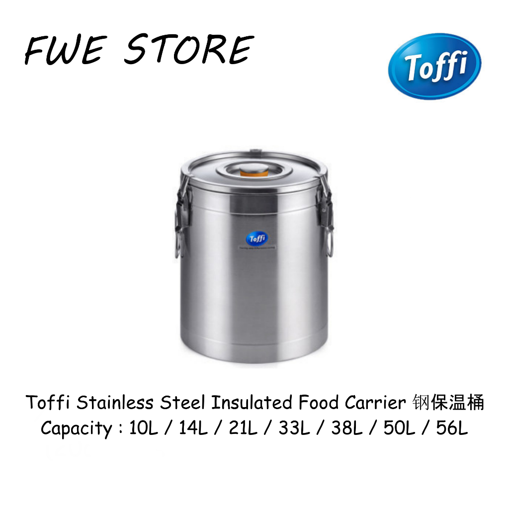Toffi Stainless Steel Insulated Food Carrier 钢保温桶 (10L / 14L / 21L / 33L / 38L / 50L / 56L ...
