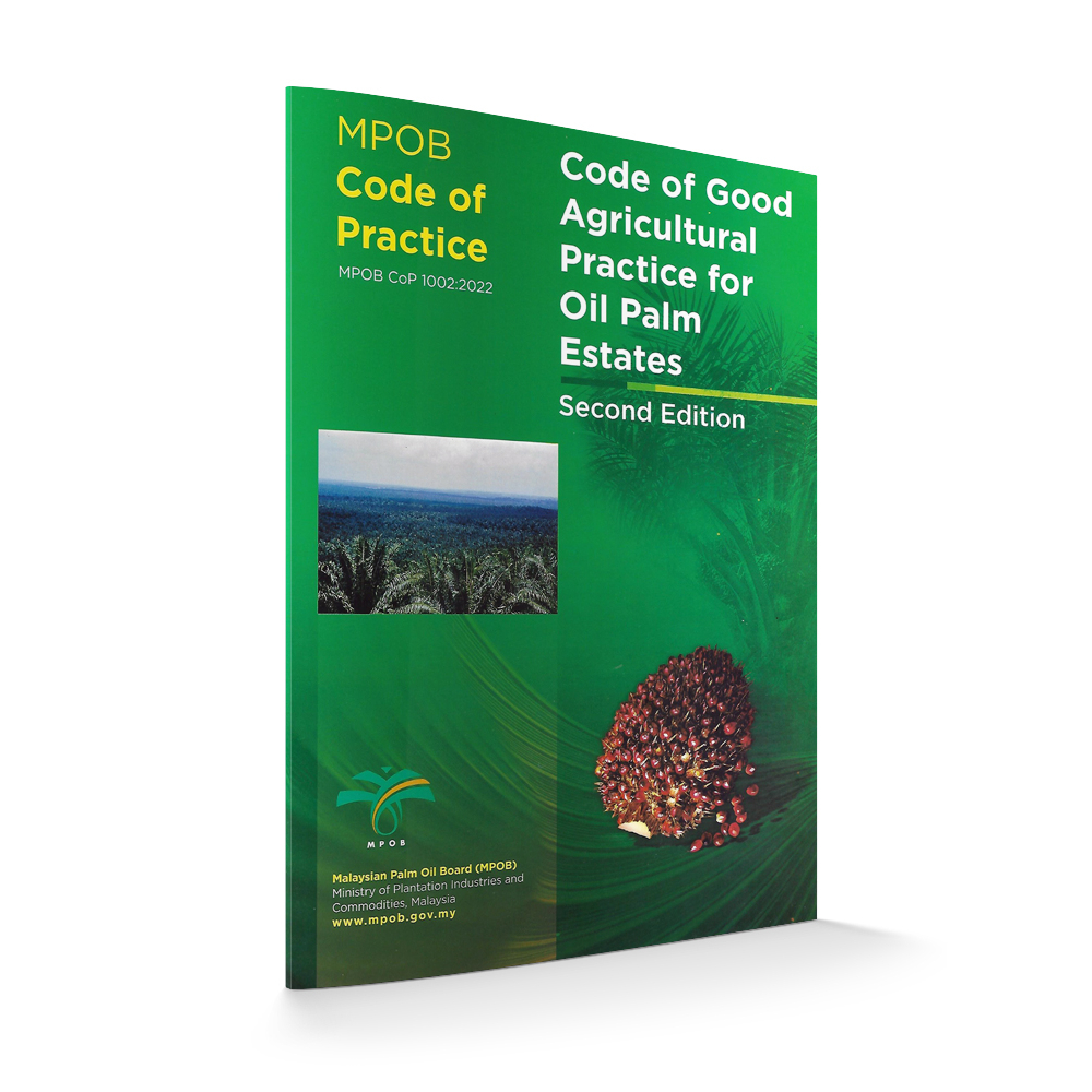 Code of Good Agricultural Practice for Oil Palm Estates - Second ...