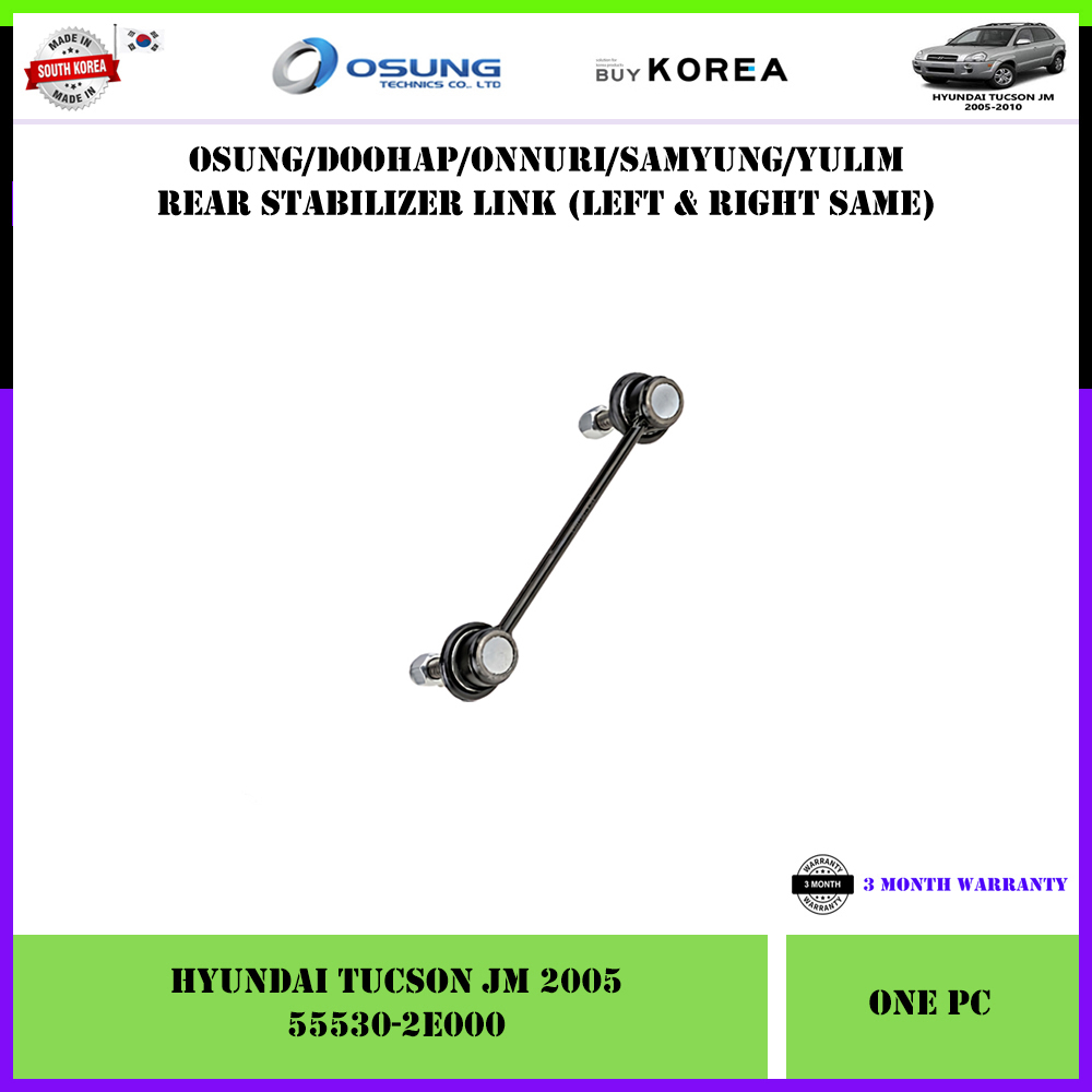 Hyundai Tucson JM 2005-2010 Rear Stabilizer Link 1pc (LH RH Same 55530 ...