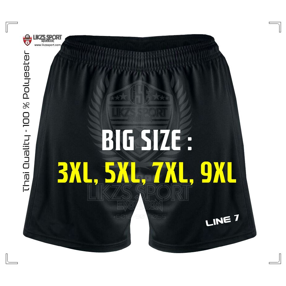Seluar Pendek Line 7 Big Size 3XL 5XL 7XL 9XL Football Short Pants Thai Quality 12 Colours ...