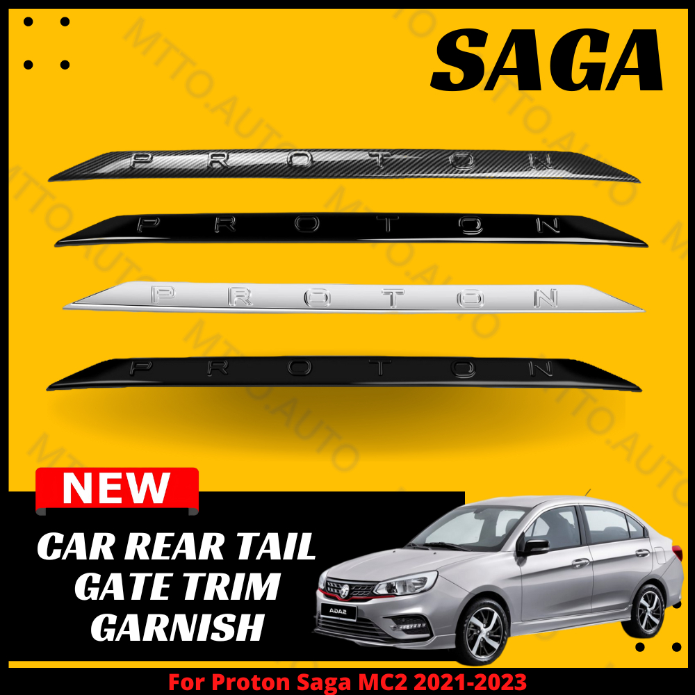 MTTO Proton Saga MC2 2021-2023 Exterior Car Rear Tail Gate Trim Garnish ...