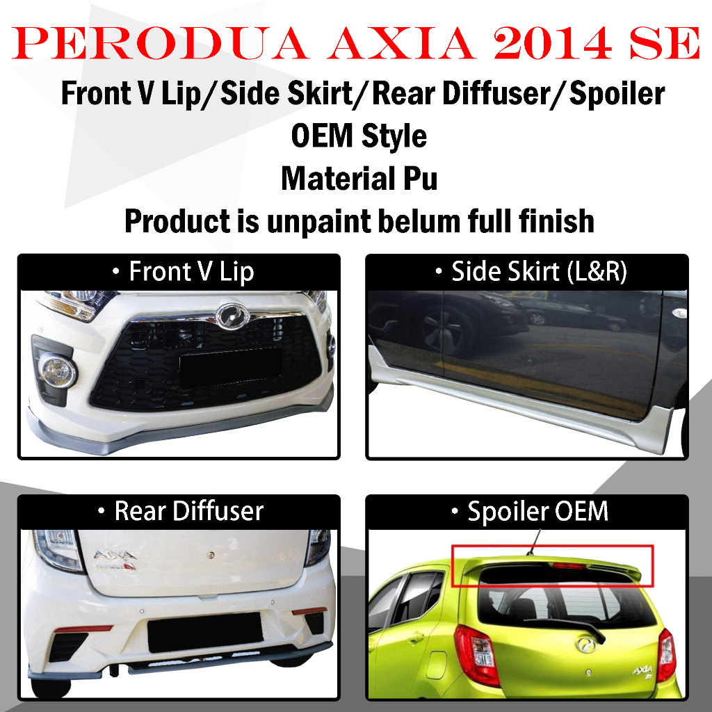 PERODUA AXIA 2014-2016 SE FULLSET FRONT V LIP/SIDE SKIRT(L&R)/REAR ...