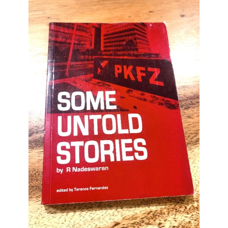 Some Untold Stories PKFZ Book By R Nadeswaran Terence Fernandes ...