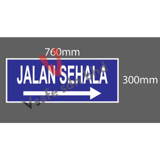VSAFEMKT JKR ROAD SIGNAGE (JALAN SEHALA) permanent Reflectieve Road ...