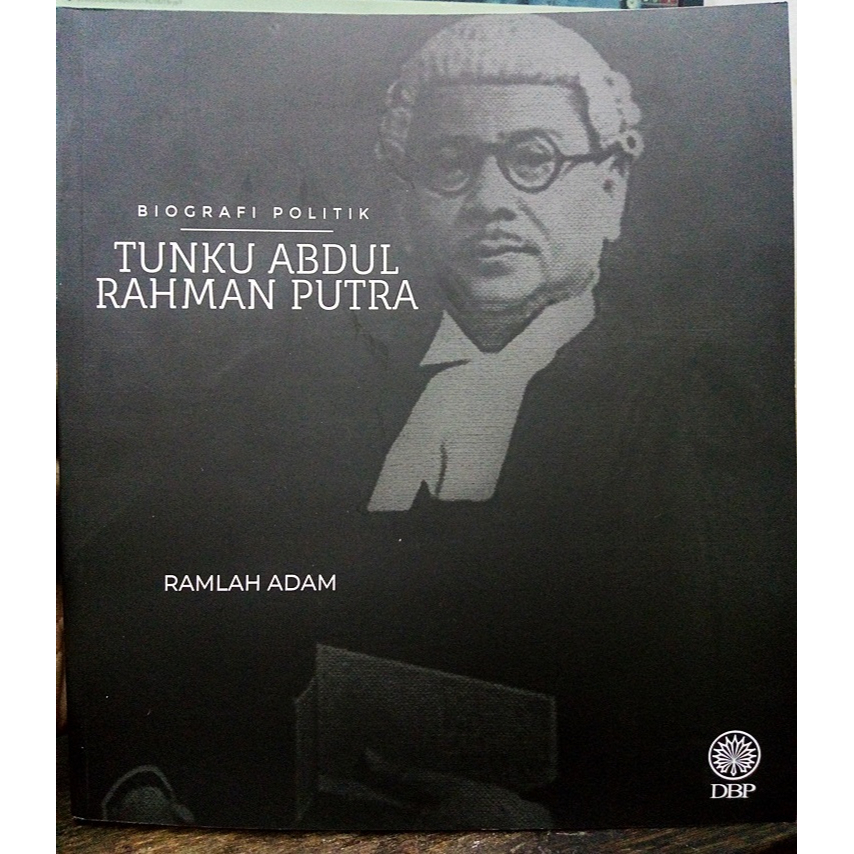 (DBP) BIOGRAFI POLITIK TUNKU ABDUL RAHMAN PUTRA - Ramlah Adam | Shopee ...