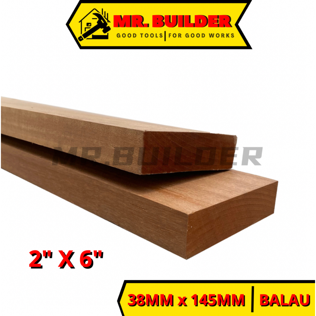 MR. BUILDER (KLANG VALLEY ONLY) 38MM x 145MM Balau Planed Wood 2x6 Kayu ...