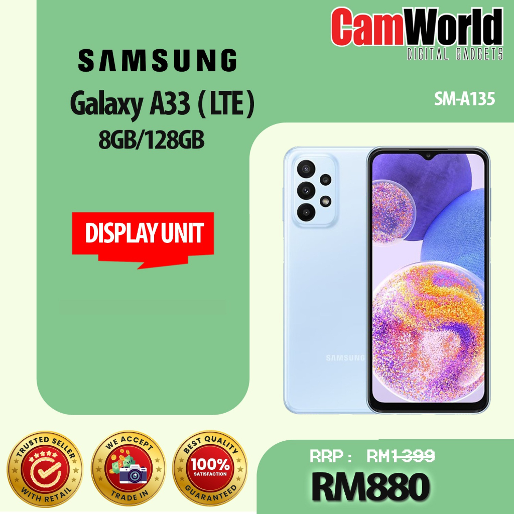 Samsung Galaxy A33 LTE ( SM-A135 ) ( 8GB + 128GB ) *DISPLAY UNIT ...