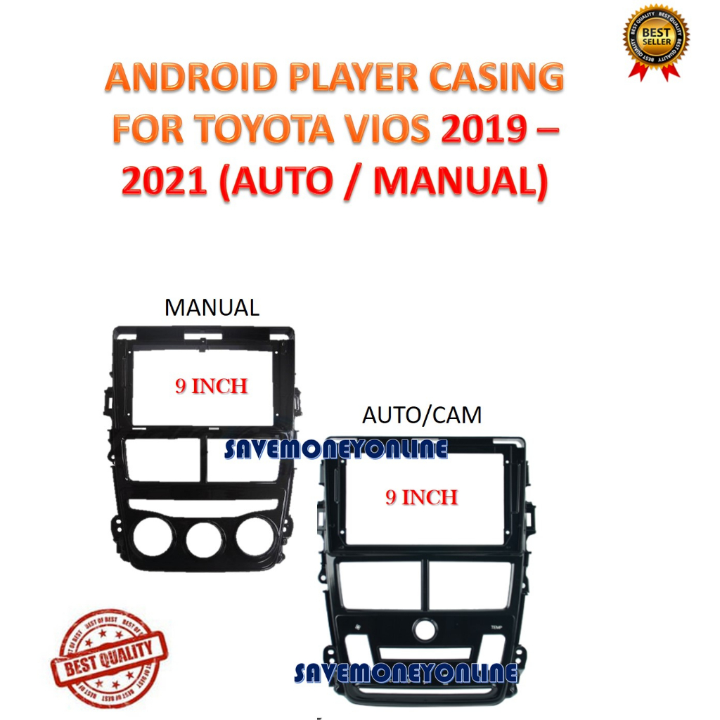 ANDROID PLAYER CASING FOR TOYOTA VIOS 2019 - 2021 (AUTO / MANUAL ...