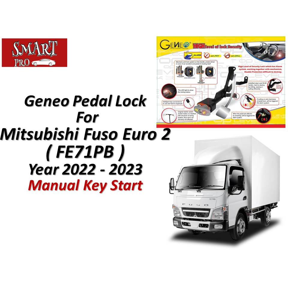 Geneo Pedal Lock For Mitsubishi Fuso Euro 2 ( FE71PB ) Year 2022 - 2023 ...