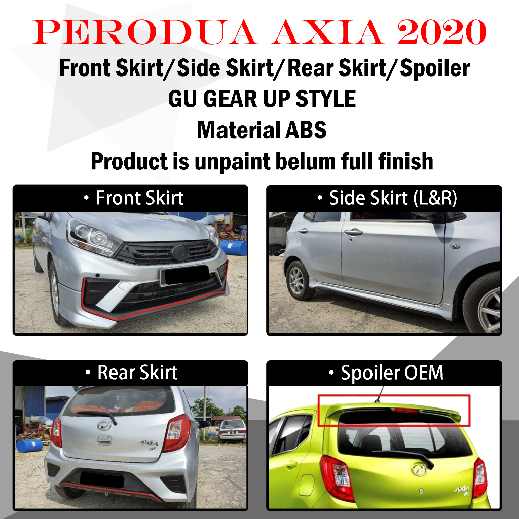 PERODUA AXIA 2020 GU GEAR UP STYLE FRONT SKIRT/SIDE SKIRT(L&R)/REAR ...
